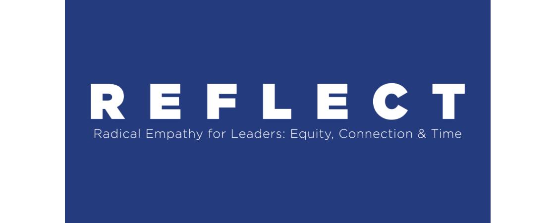 Call for Expressions of Interest: REFLECT: Radical Empathy For Leaders ...